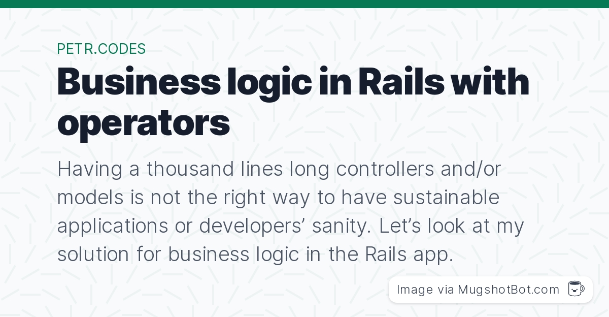 Business logic in Rails with operators | Petr Hlavicka